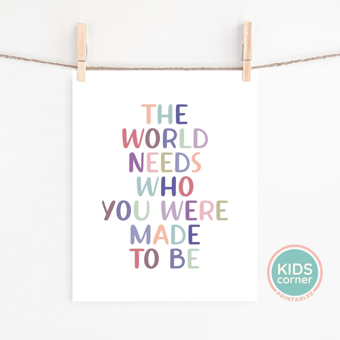 The World Needs Who You Were Made to Be Print Classroom - Etsy