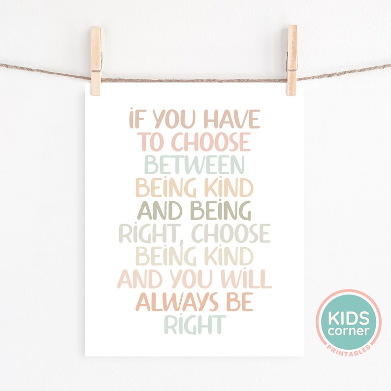 If You Have to Choose Between Being Kind and Being Right, Choose Being ...