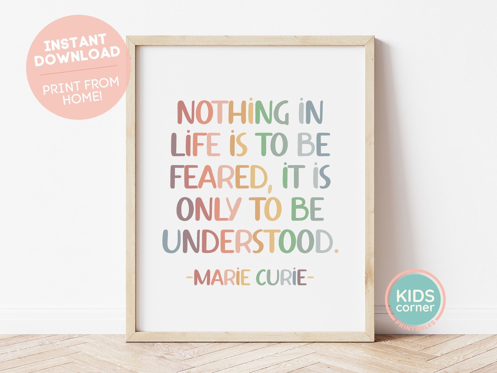 Nothing in Life is to Be Feared, It is Only to Be Understood Printable ...
