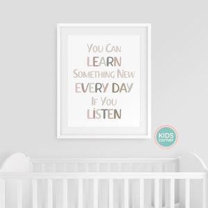 You Can Learn Something New Every Day If You Listen Print, Classroom ...