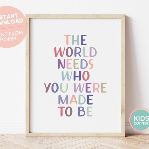 The World Needs Who You Were Made to Be Print Classroom - Etsy