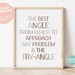 The Best Angle From Which to Approach Any Problem is the Try-angle ...