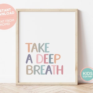 Take A Deep Breath Sign, Mindfulness Message, Classroom Quote Print ...
