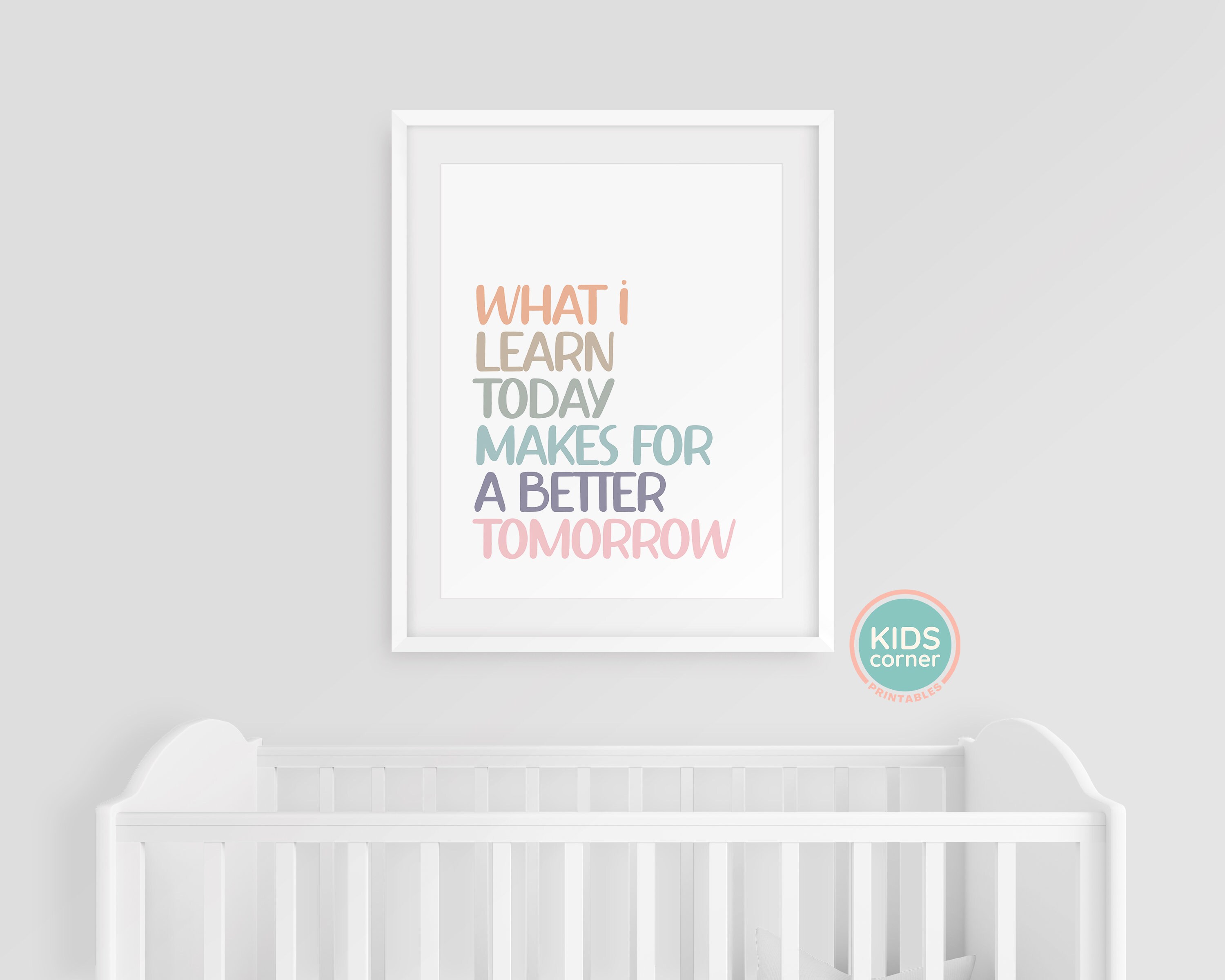 What I Learn Today Makes for A Better Tomorrow Print, Soft Boho Colors ...