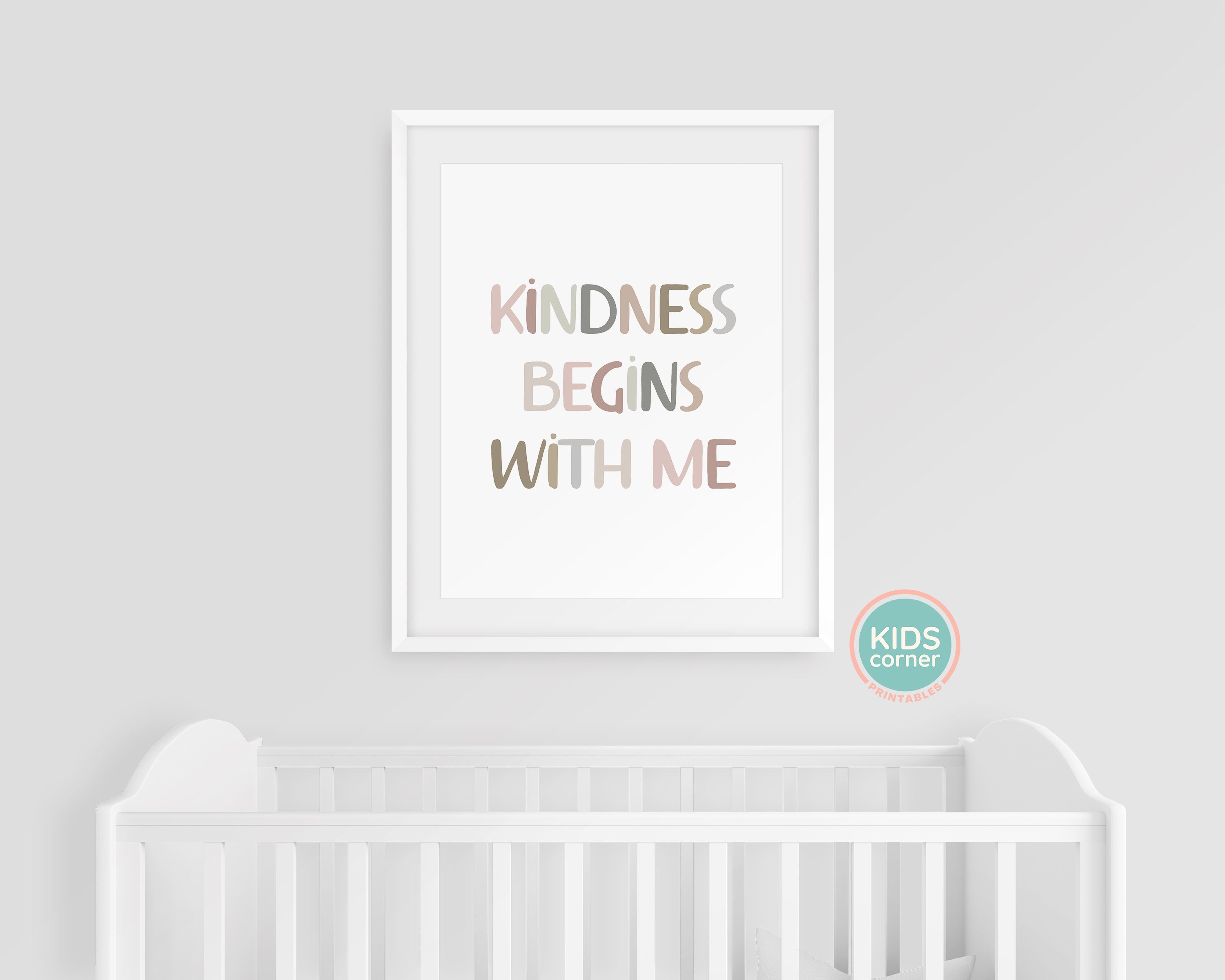 Kindness Begins With Me Print, Classroom Printable, Nursery Room Decor ...