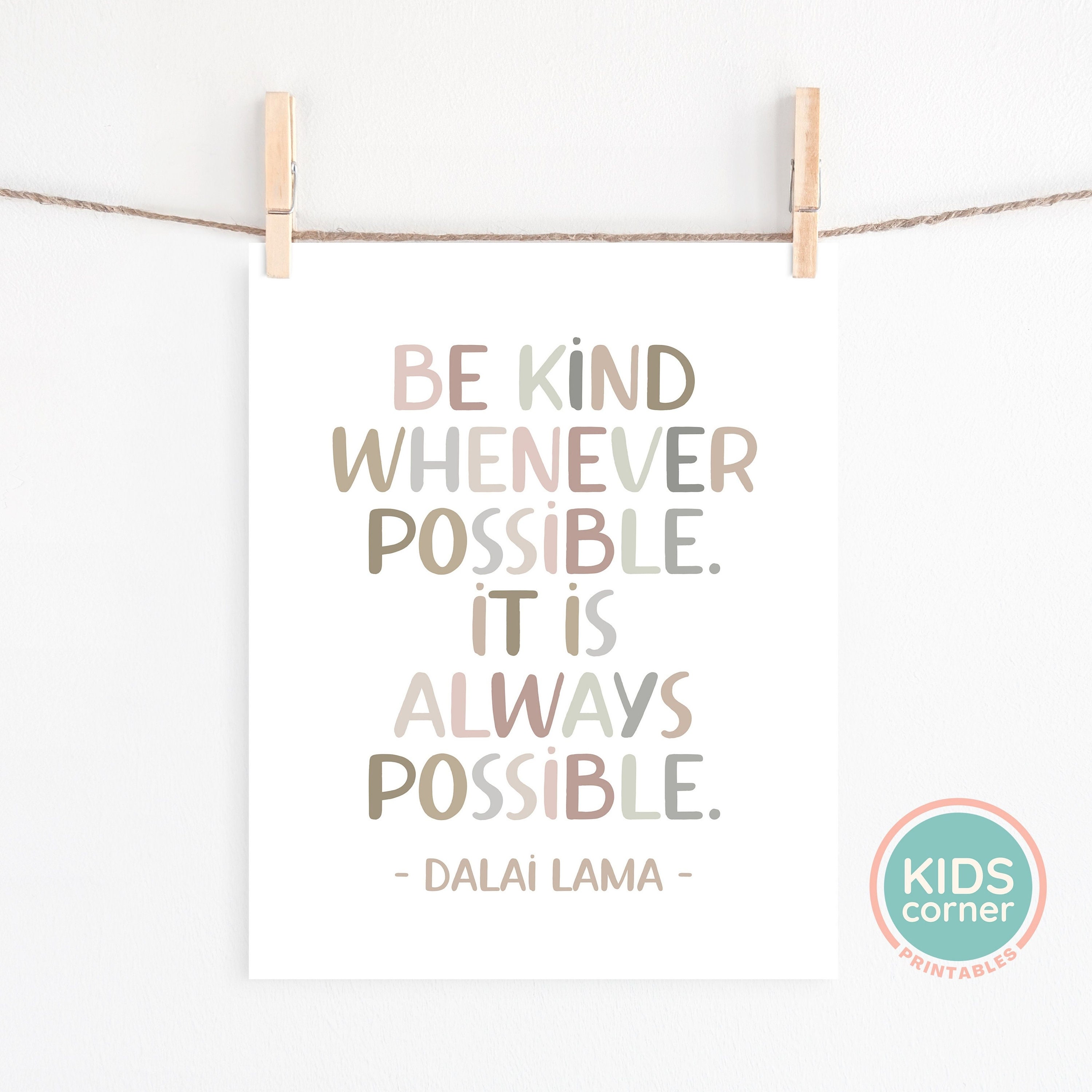 Be Kind Whenever Possible. It is Always Possible. Quote Print, Dalai ...