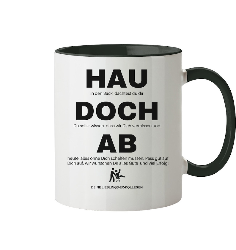 Tasse Kollegengeschenk zum Abschied "Hau doch ab", Abschiedsgeschenk ...