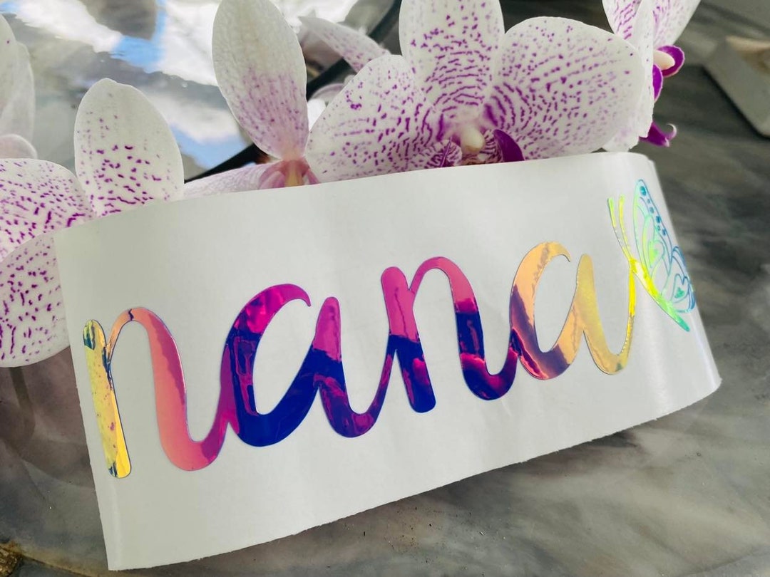 Nana Butterfly Vinyl Holographic Decal Sticker for Car Tumblers Crafts ...