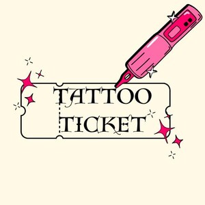 Tattoo Ticket/tattoo Pass - Etsy