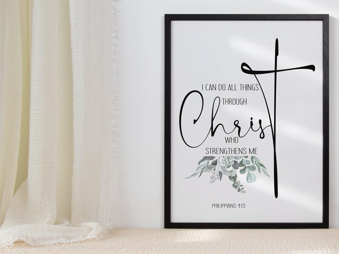 Philippians 4:13 Print|i Can Do All Things Through Christ| Biblical ...