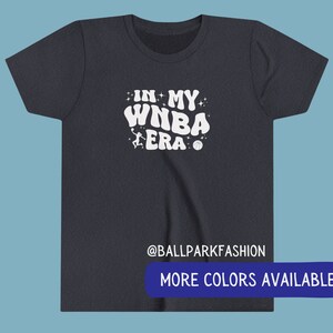 In My WNBA Era Kid's T-shirt Girls Basketball Shirt Kid's Wnba Wbb Tee ...