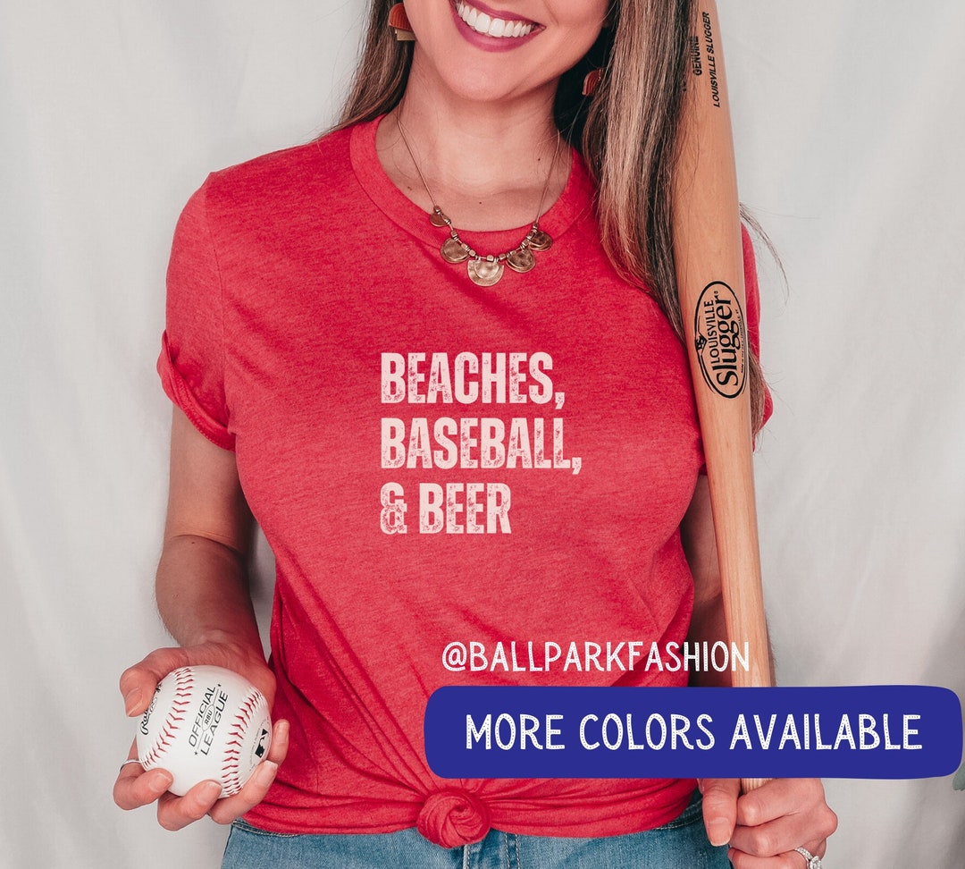Beaches, Baseball, & Beer T-shirt Beaches, Baseball, Beer Shirt ...