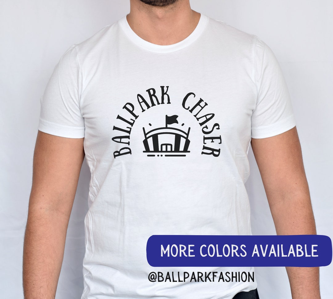 Ballpark Chaser T-shirt Baseball Ballpark Shirt Stadium Chasing Shirt ...