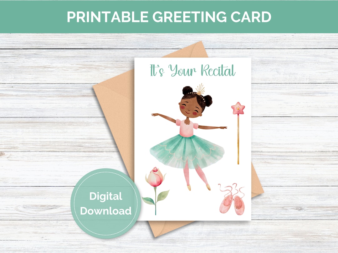 Printable Ballet Recital Card for Dancer Greeting Card for Ballerina ...