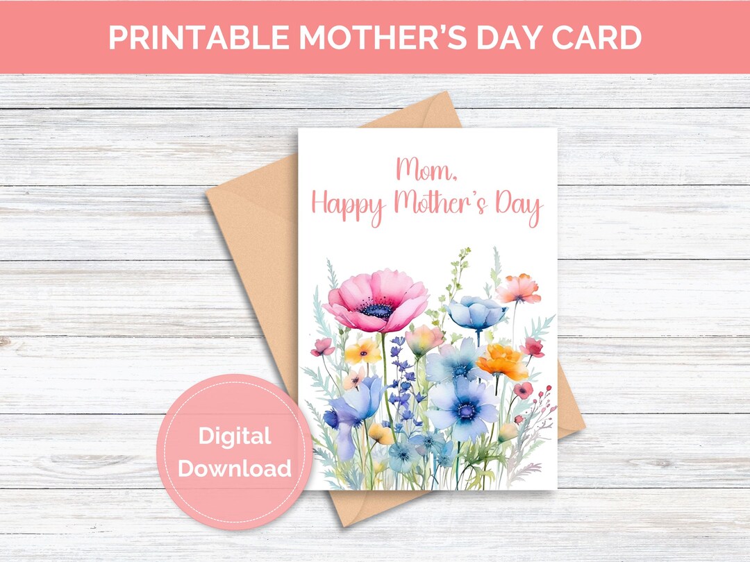 Printable Floral Mother's Day Card Printable Mother's Day Card Floral ...