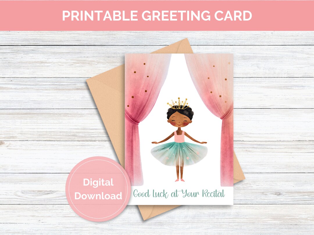 Printable Ballet Recital Card for Dancer Greeting Card for Ballerina ...