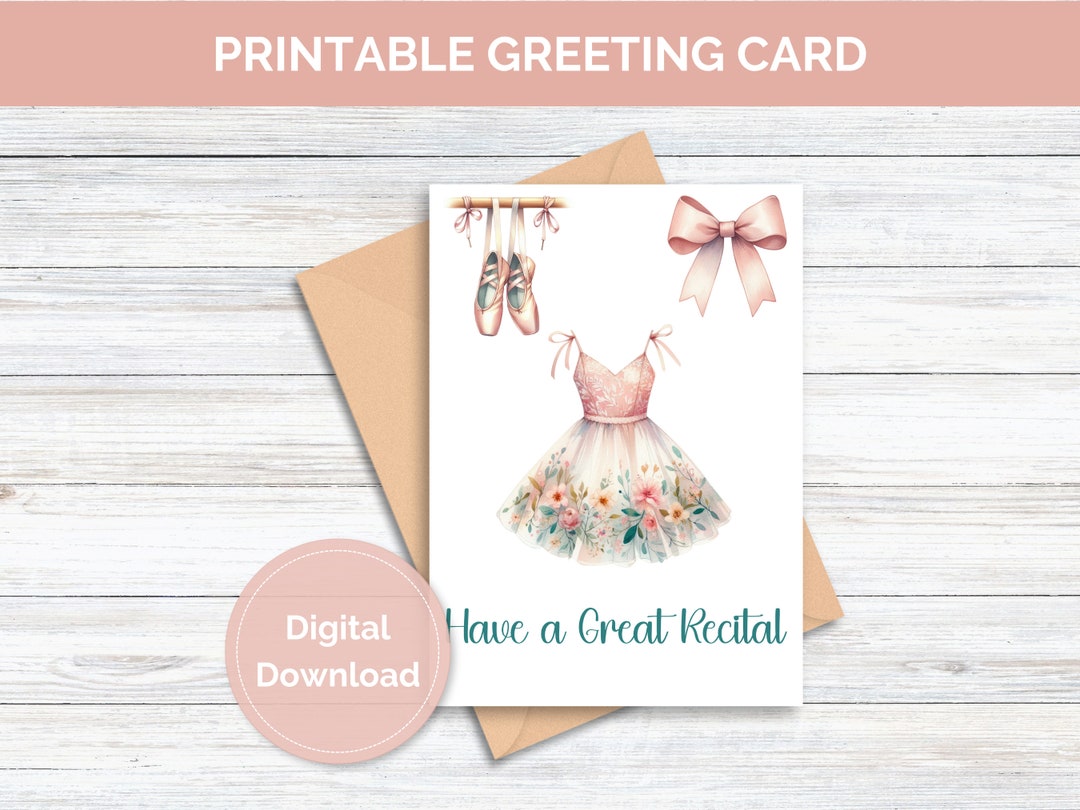 Printable Ballet Recital Card for Dancer Greeting Card for Ballerina ...