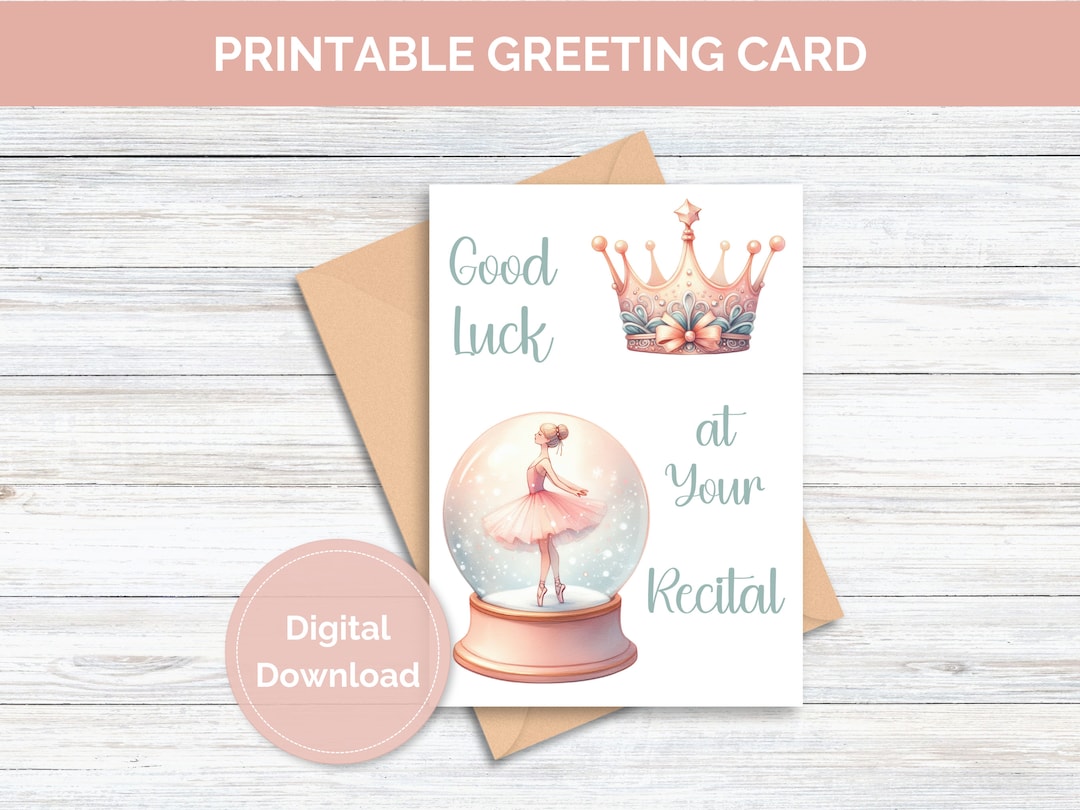 Printable Ballet Recital Card for Dancer Greeting Card for Ballerina ...