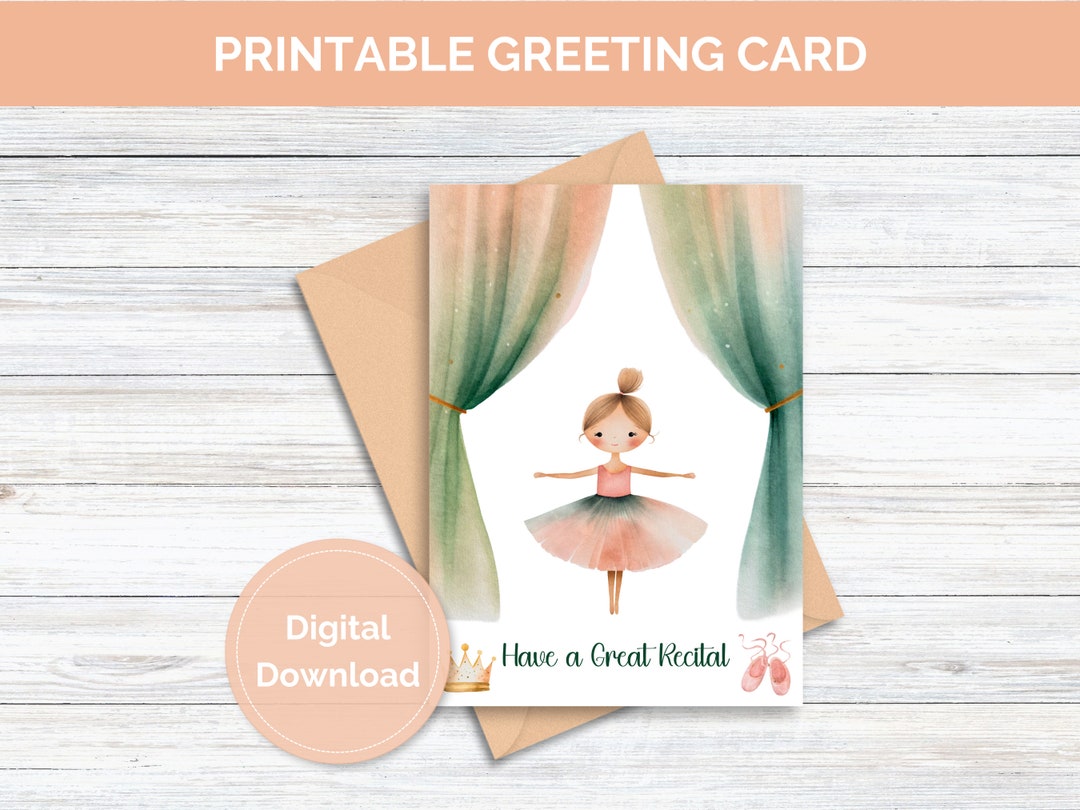 Printable Ballet Recital Card for Dancer Greeting Card for Ballerina ...