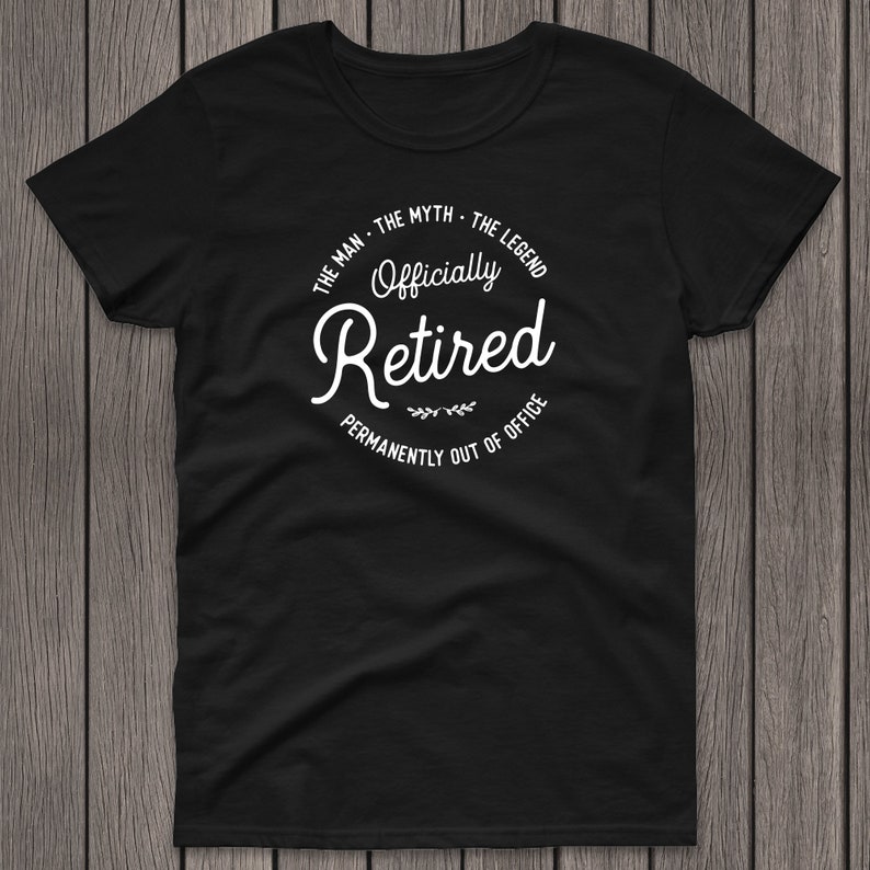 Officially Retired Tshirt Retirement Gift for Man the Man - Etsy