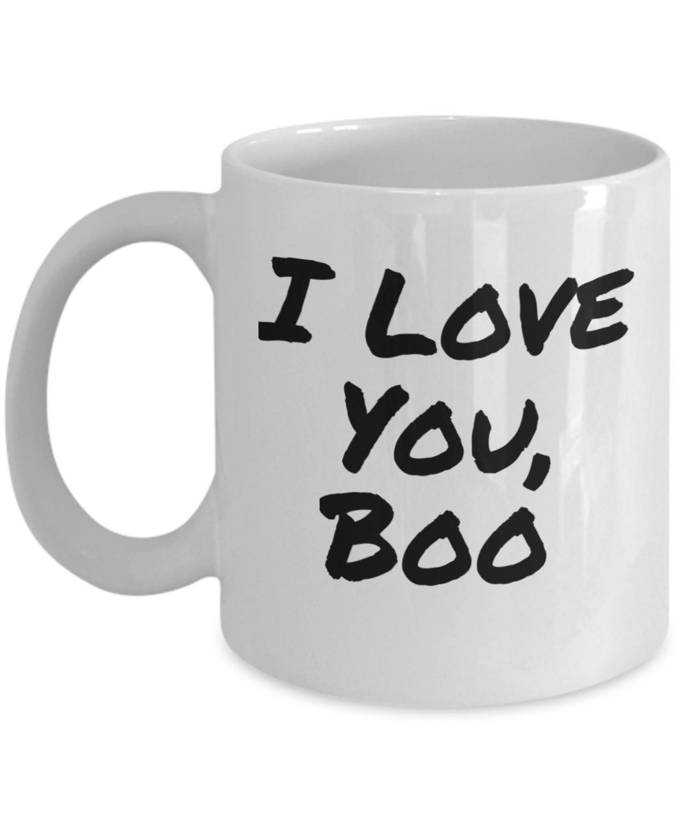 I Love You Boo Mug Best Boo Coffee Cup Best Gift for My Boo Gift for ...