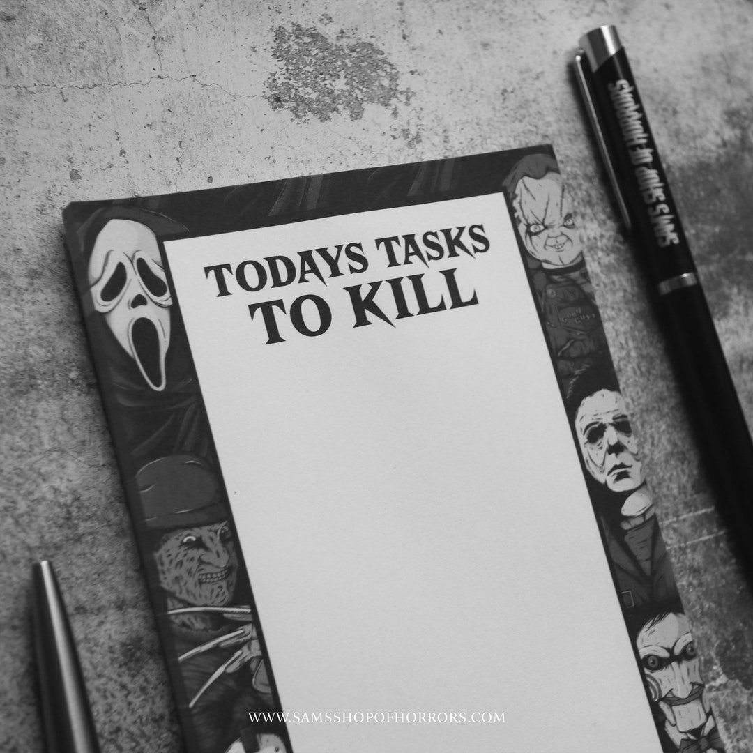 Todays Tasks to Kill A6 Notepad - Horror Notepad, Horror Stationery ...