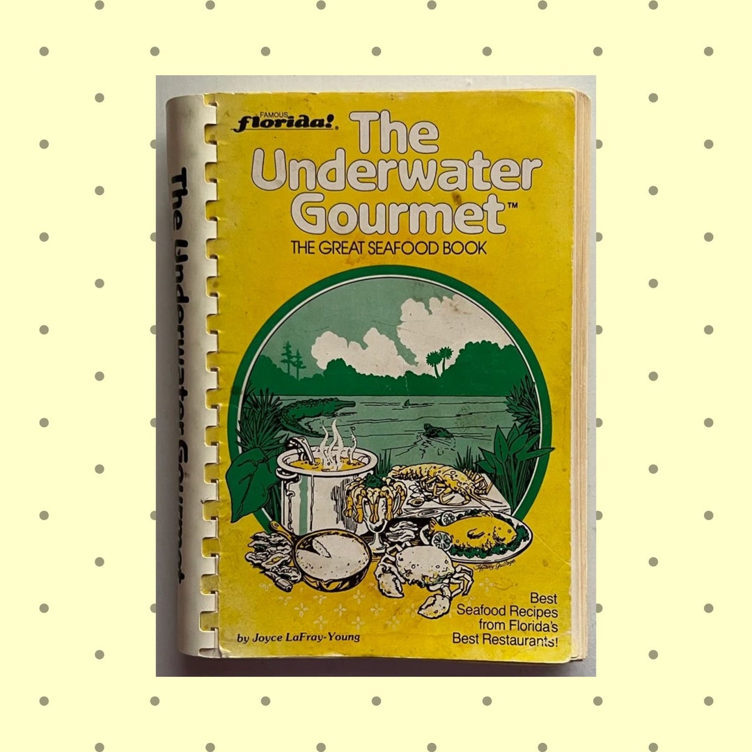 The Underwater Gourmet the Great Seafood Book 1988 Cookbook by Joyce ...