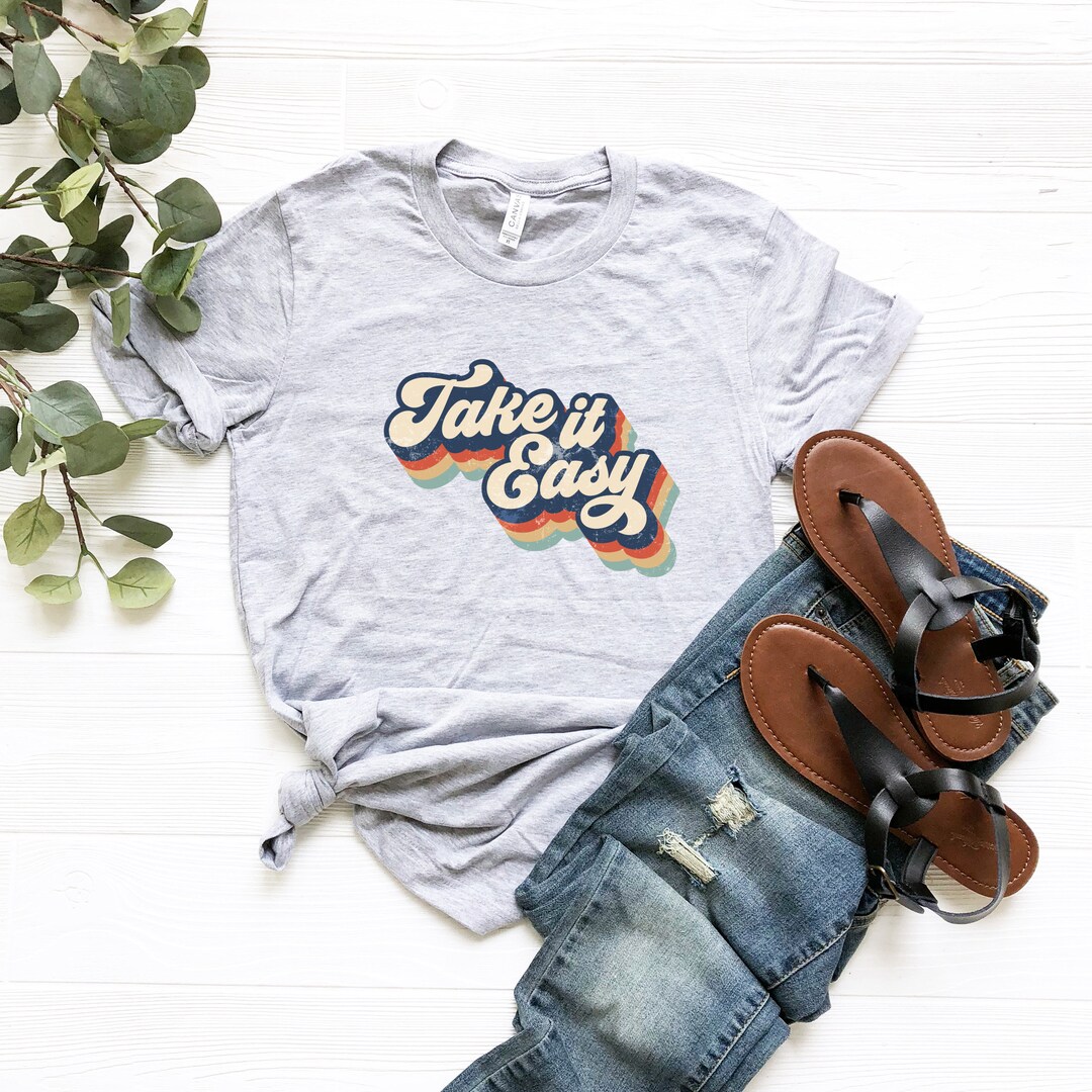 Take It Easy Shirt, Retro Shirt, 70s Shirt, 80s Shirt, Take It Easy ...