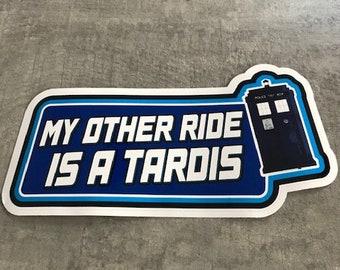 My Other Ride is a Tardis - Etsy