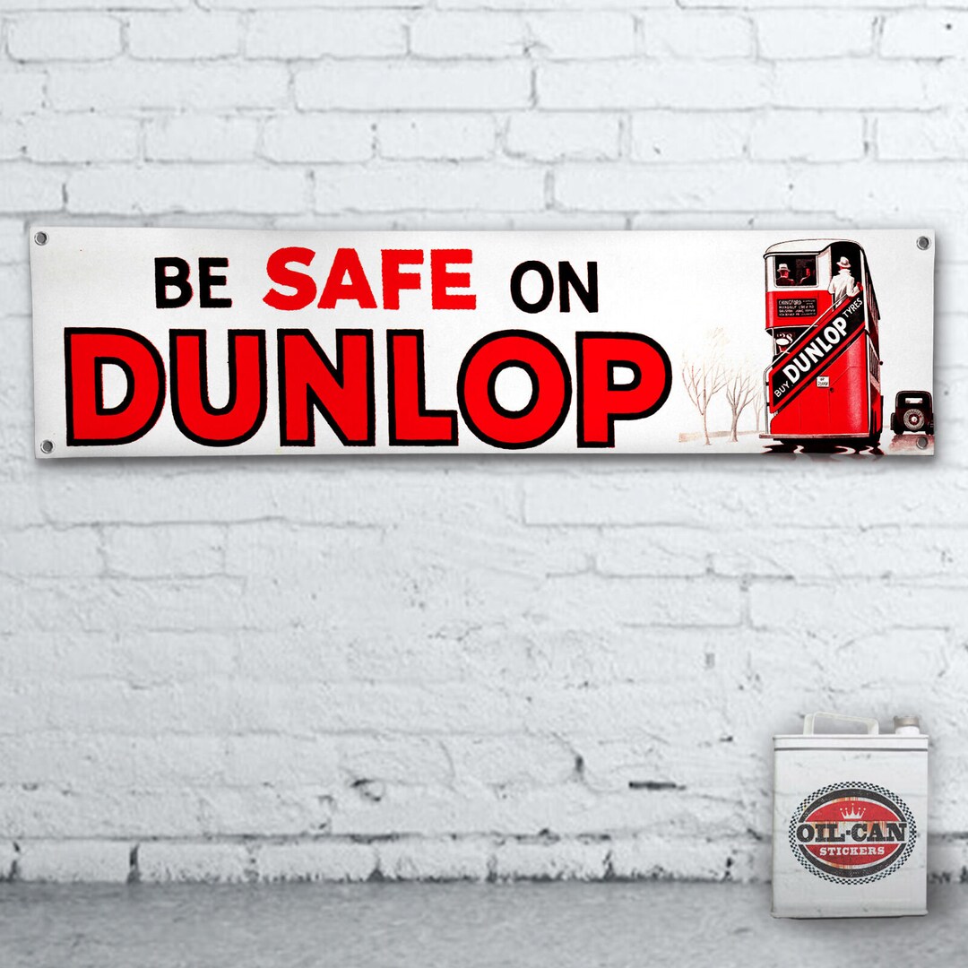 DUNLOP Advert Banner – Heavy Duty for Workshop, Garage, Man Cave Retro ...