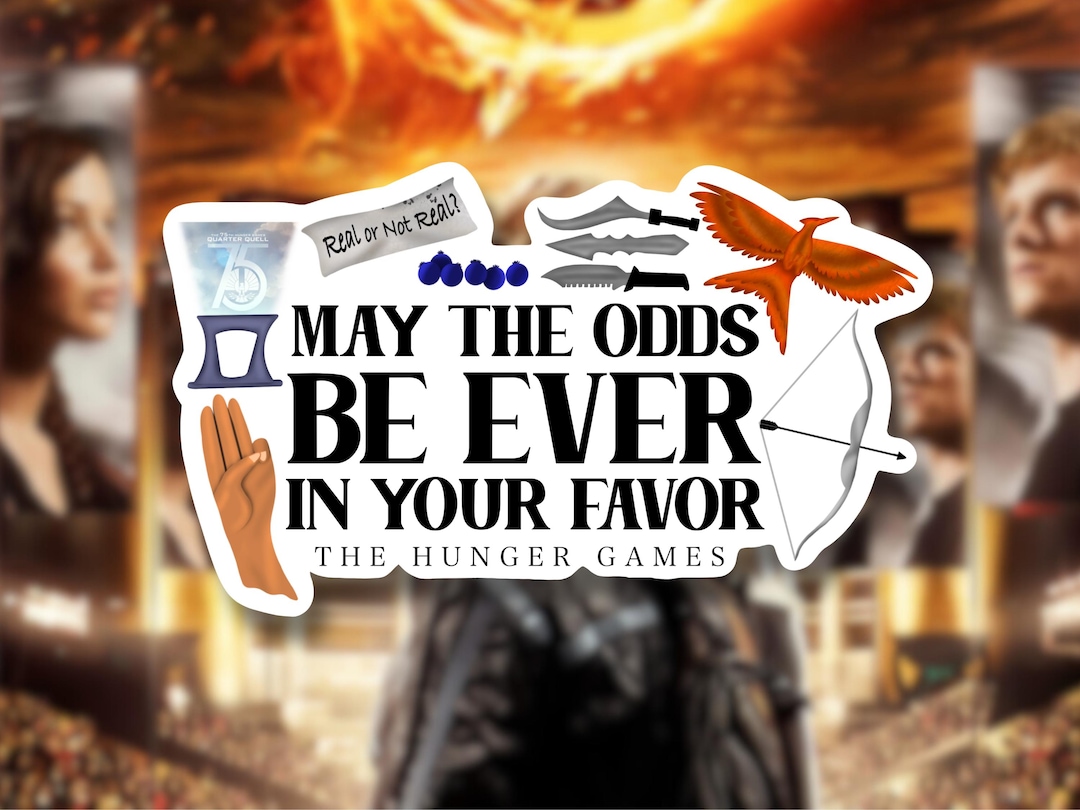 May the Odds Be Ever in Your Favor the Hunger Games Movies and Books ...