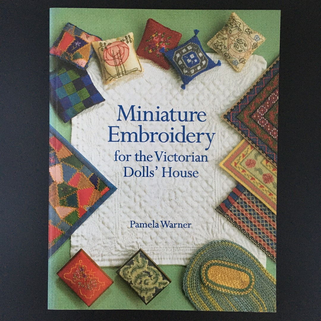 Miniature Embroidery for the Victorian Dolls' House by Pamela Warner ...
