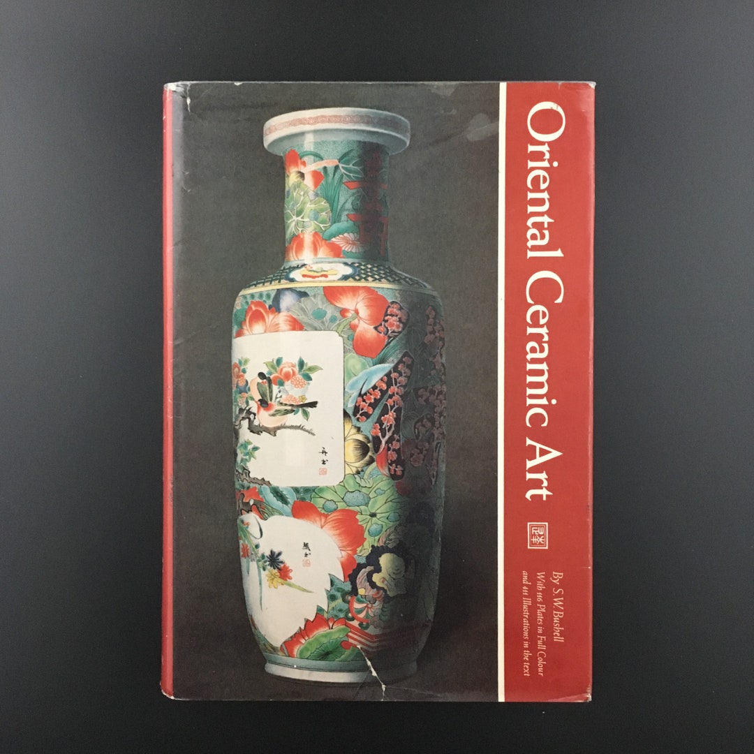 Oriental Ceramic Art by S W Bushell, Large Heavy Hardback Coffee Table ...