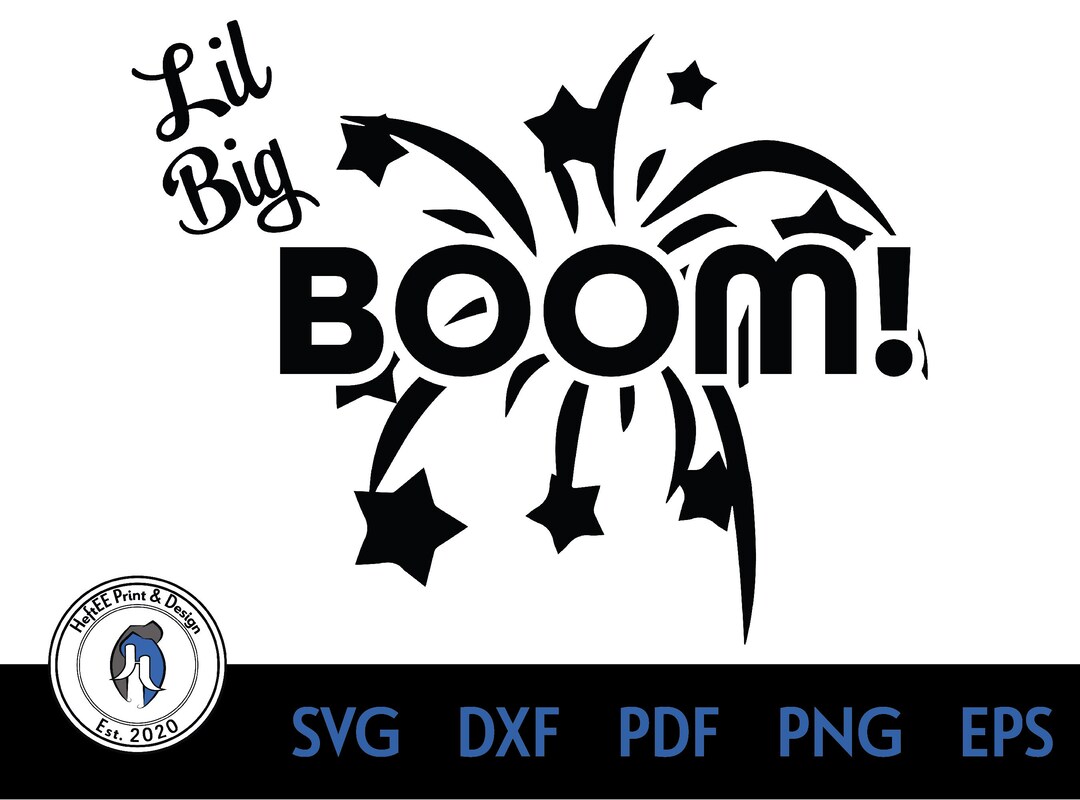 Big Boom Lil Boom Fourth of July Instant Digital Download SVG PNG JPG ...