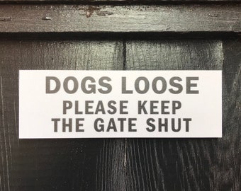 Dogs Loose Sign - Etsy UK