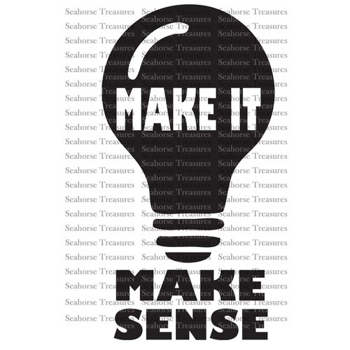 Digital SVG Make It Make Sense Svg Funny Quote Png Pdf - Etsy