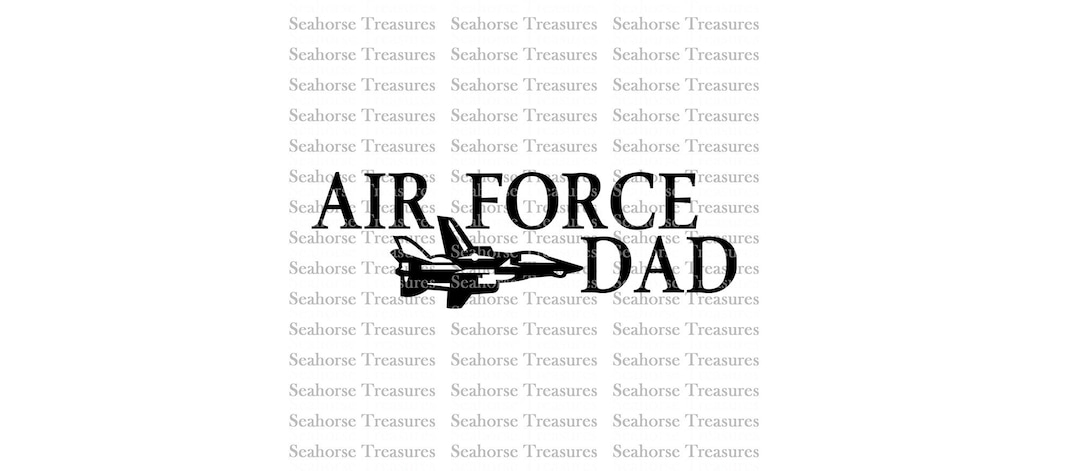 Digital SVG, Air Force Dad, Air Force Svg, Military Dad, Military ...
