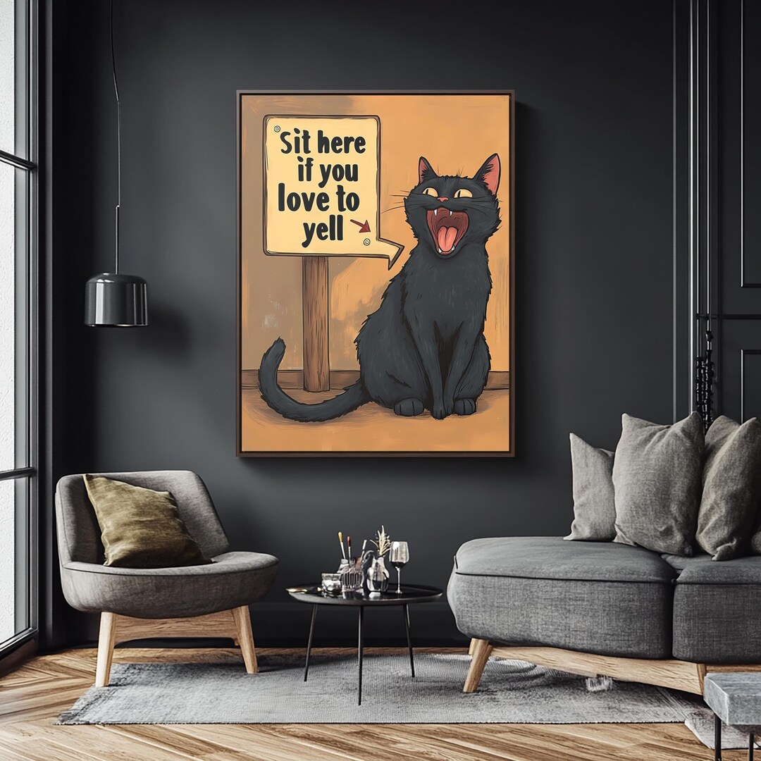 Funny Cat Wall Art - Sit Here If You Love to Yell - Quirky Black Cat ...