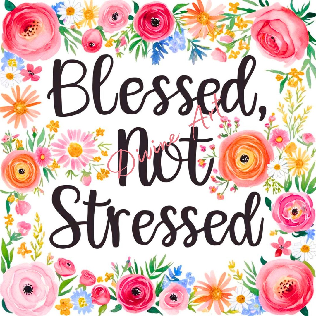 Blessed Not Stressed Vintage Style JPG PNG Clipart, JPG Digital ...