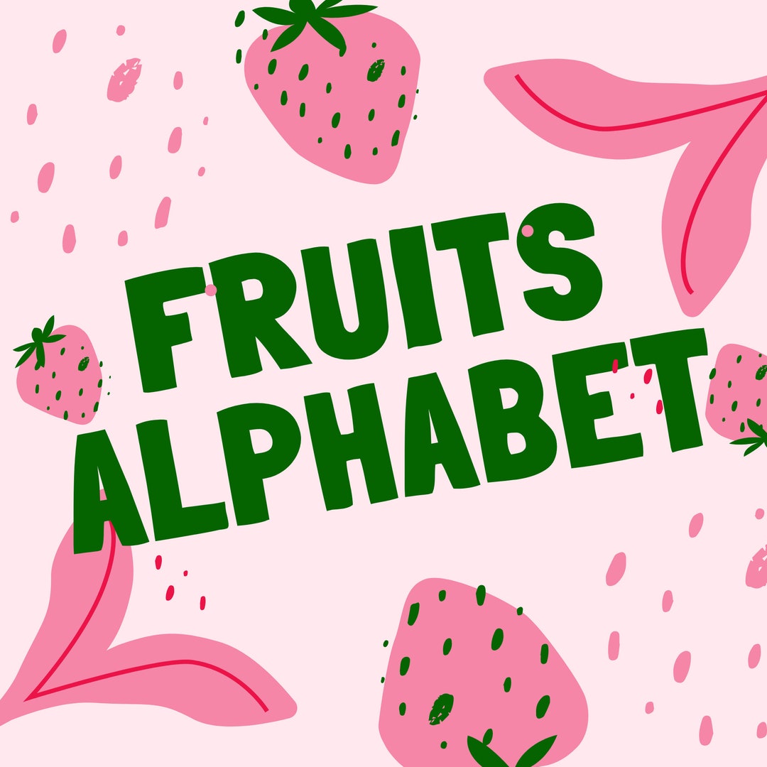 Fruits Alphabet Printable Flash Card for Kids, Fruits Alphabet Pdf ...
