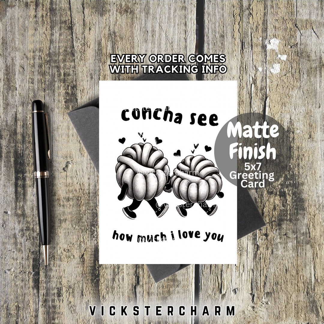 Concha Valentine, How Much I Love You, Valentines Day Cards, First ...