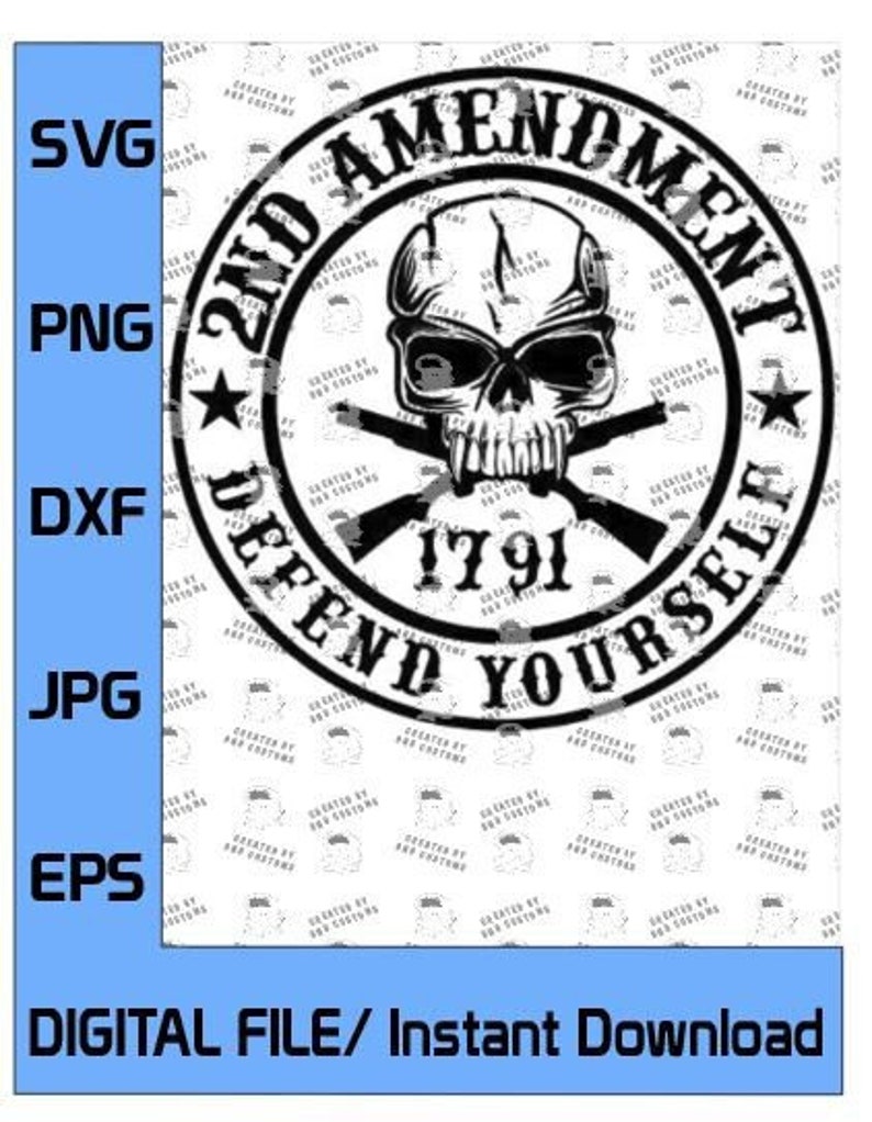 Defend Yourself, Its Your Constitutional Right 2nd Amendment SVG Eps. Support the Second ...