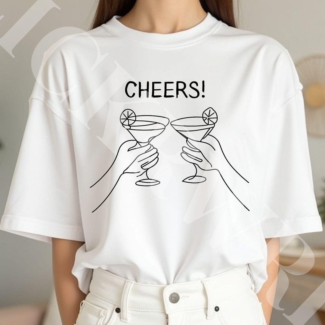 Cheers Tshirt Print Digital Download PNG 300dpi SVG Drinks Coctails ...