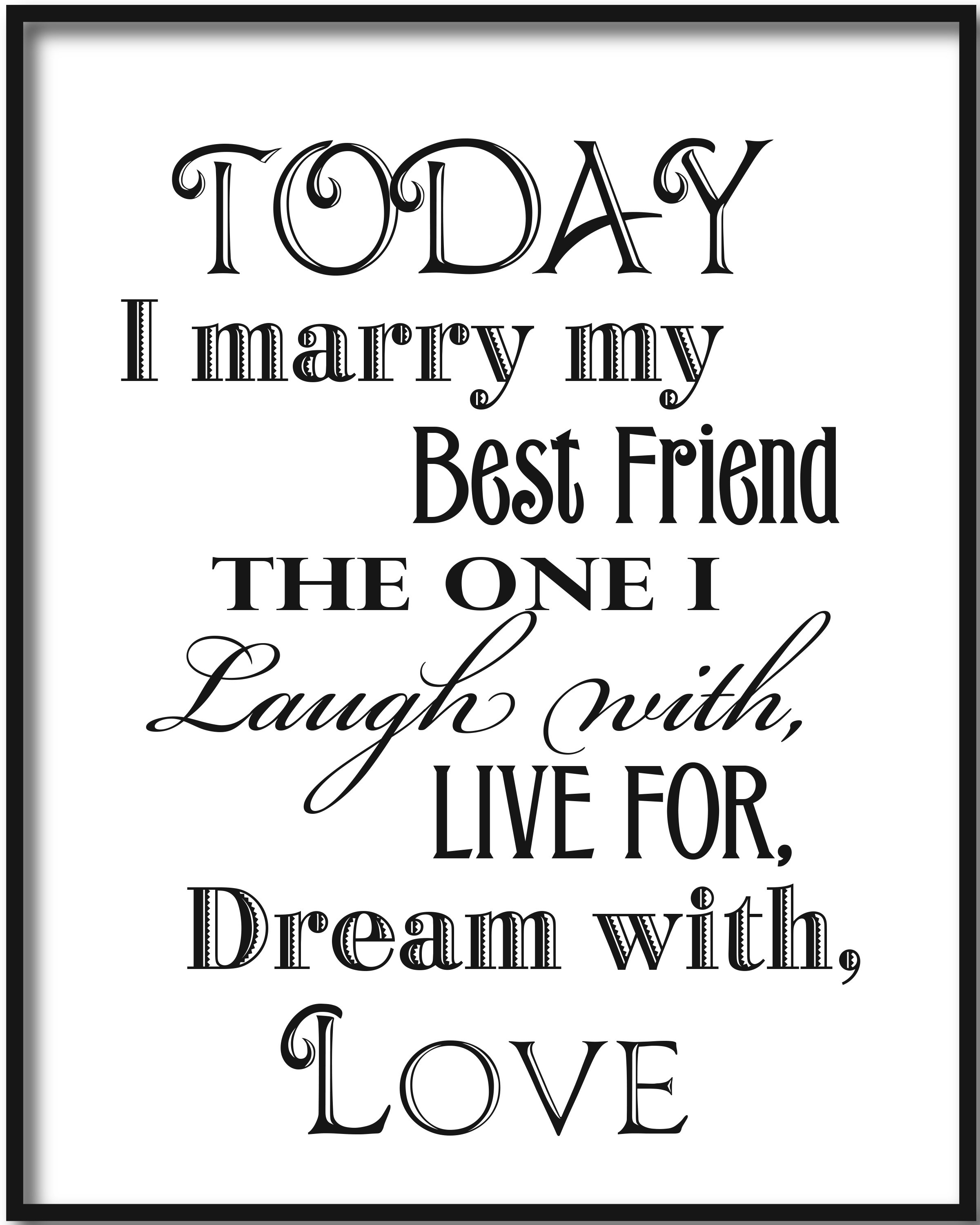 Today I Marry My Best Friend Wedding Art Print | Today I Marry My Best ...