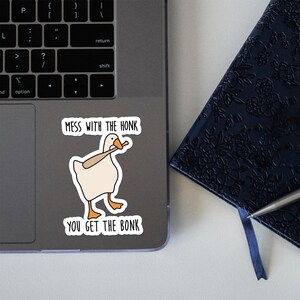 Mess With the Honk You Get the Bonk Sticker | Laptop Sticker | Water ...