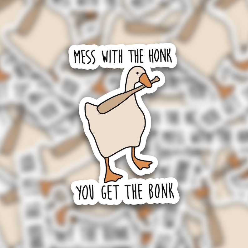 Mess With the Honk You Get the Bonk Sticker Laptop Sticker - Etsy