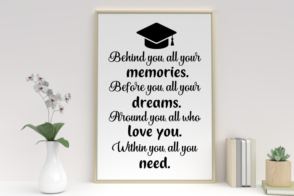 Graduation SVG, Behind You, All Your Memories SVG, Graduate Quote, Cricut File - Etsy Australia