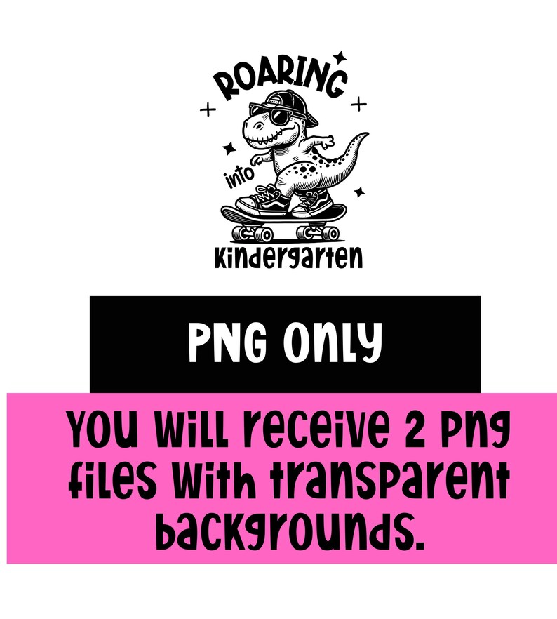 Roaring Into Kindergarten Png, Dino Back to School Png, Prek Dinosaur ...