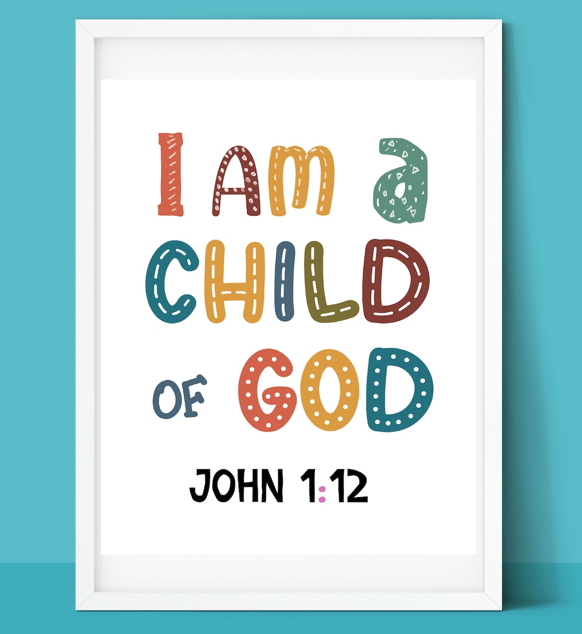 I Am a Child of God John 1:12 Christian Wall Art Sunday School Nursery ...