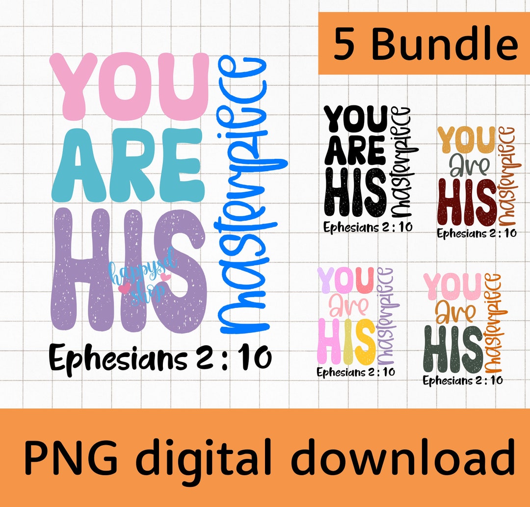 You Are His Masterpiece Png, Ephesians 2 : 10 Christian Wall Art ...